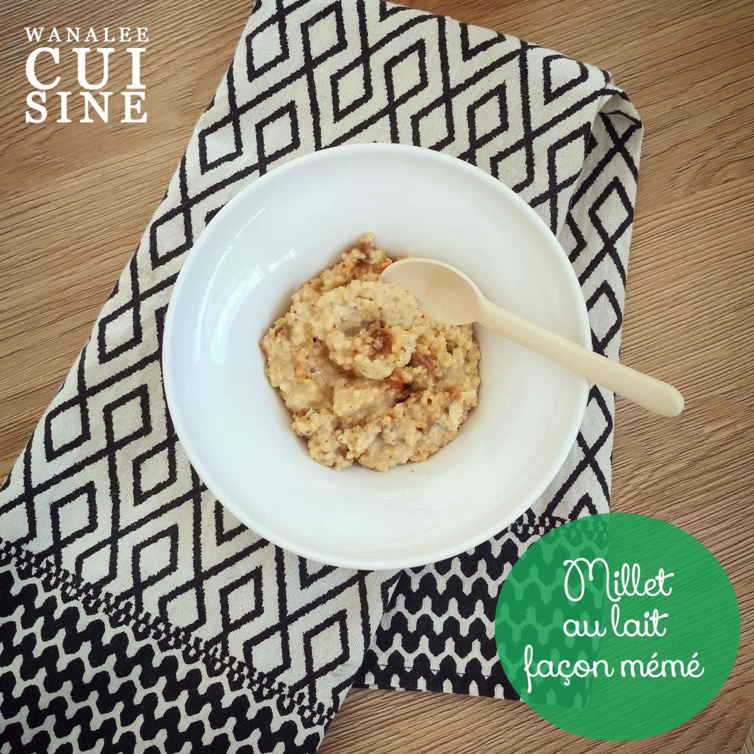 Millet au lait façon mémé – Wanalee cuisine…